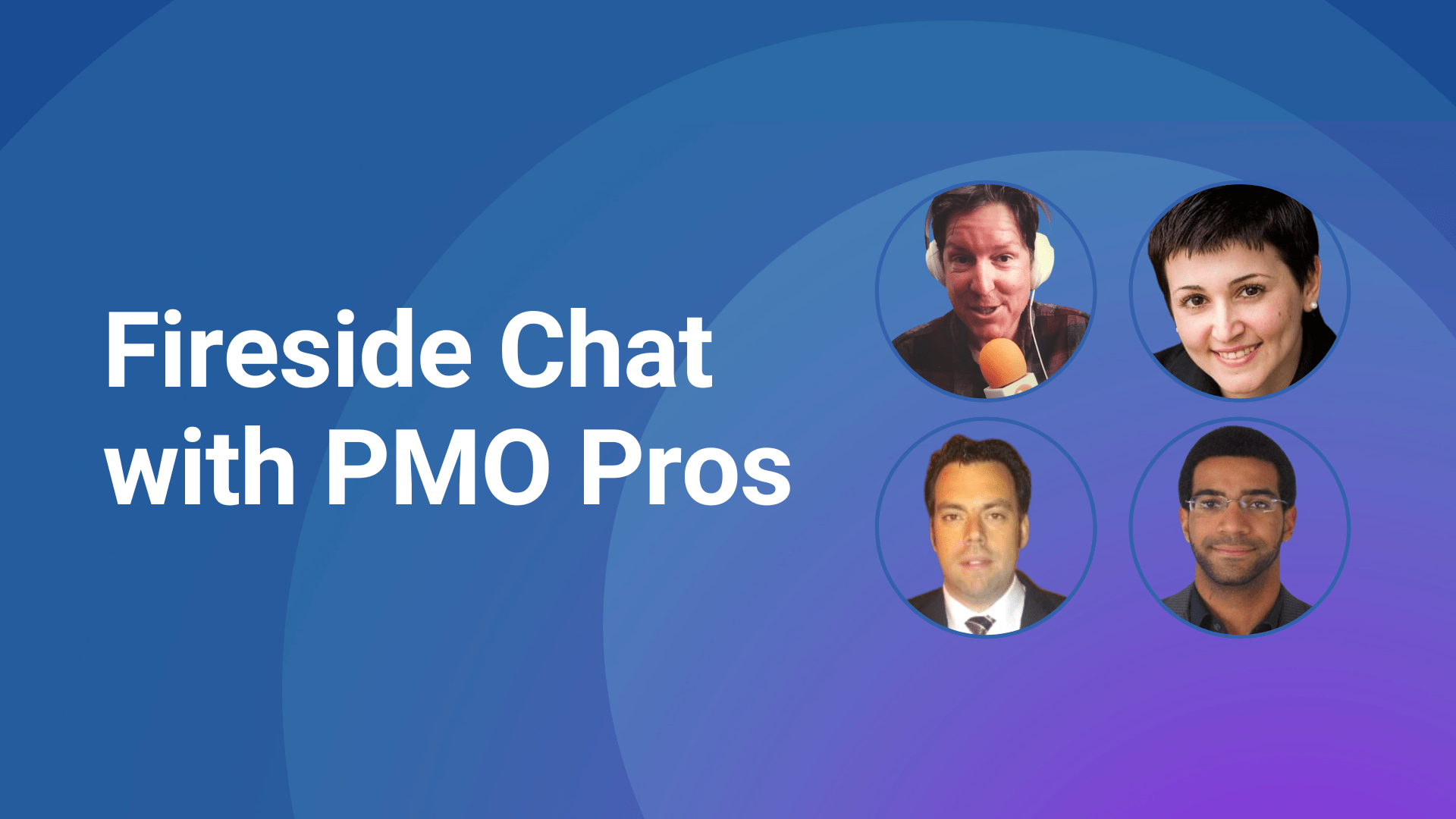 Defining Success with PMO Professionals – A Fireside Chat | Dragonboat